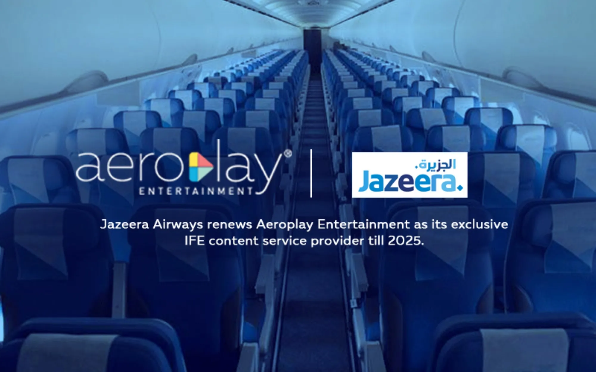 Press Release: Jazeera renews Aeroplay as IFE content service provider ...